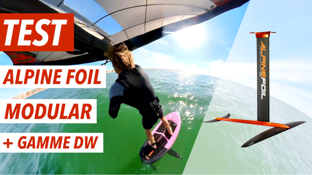 ALPINE FOIL MODULAR – TEST SURF FOIL / WINGFOIL - Pimpyourride - Tests ...
