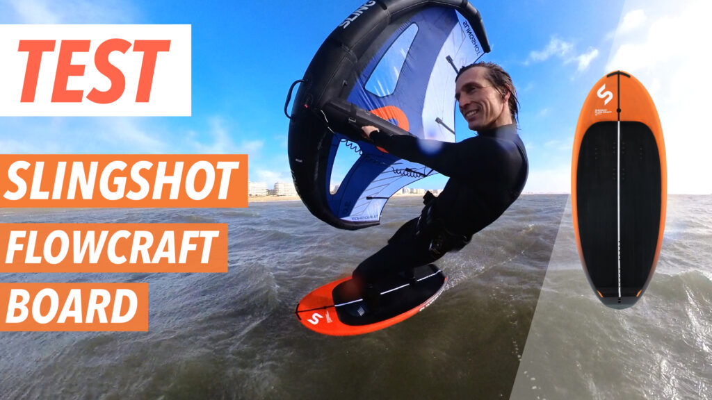 SLINGSHOT FLOWCRAFT BOARD REVIEW